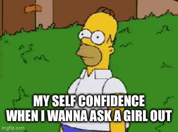 Self confidence while talking to girls - Imgflip