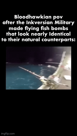 I’m thinking of making Inkversian Flying Fish Bombs canon but only ...