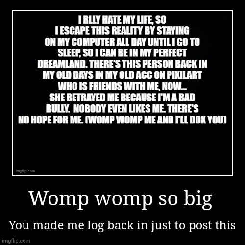 Womp womp so big - Imgflip