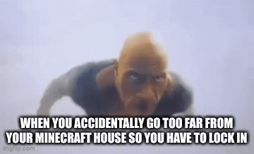 I spent too much time and work on that house, I cannot lose it - Imgflip