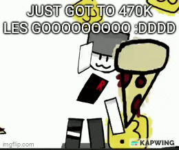 YIPPEEE [30K away from 500k] - Imgflip