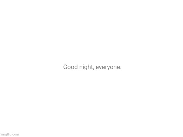 I will rest. - Imgflip