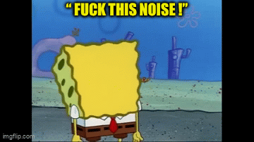 F This Noise !!! : ) - Imgflip