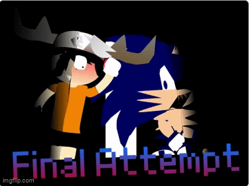 Final Attempt (Last Chance STH4 MIx) part 1 - Imgflip