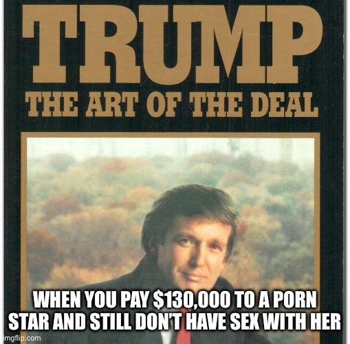 Trump: The Art Of The Deal - Imgflip