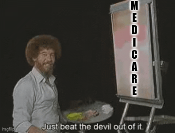 "We beat MediCare." --- Joe Biden - Imgflip