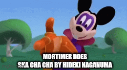 Mortimer does Ska cha cha - Imgflip