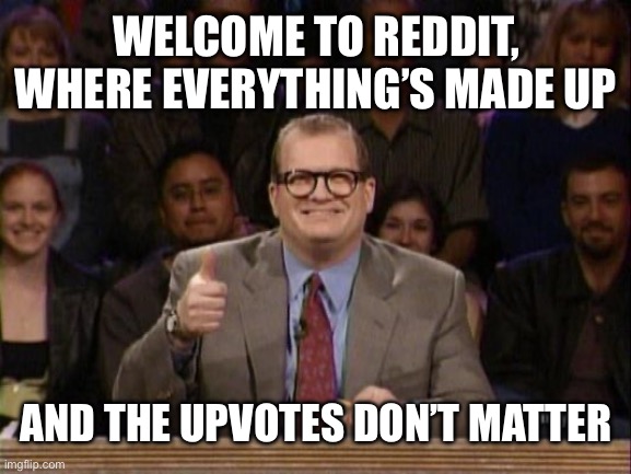And the points don't matter - Imgflip