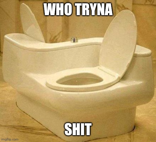 Double Toilet - Imgflip