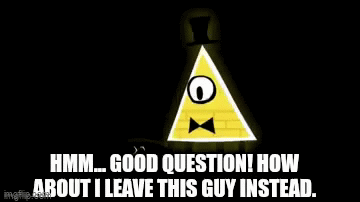 Hmm... Good question! How about I leave you with this guy - Imgflip