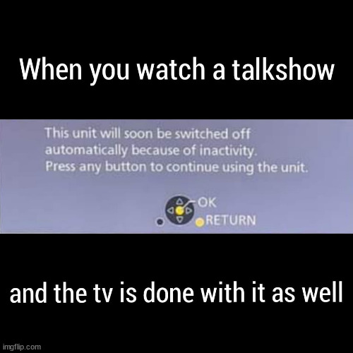 When you watch talkshow... - Imgflip