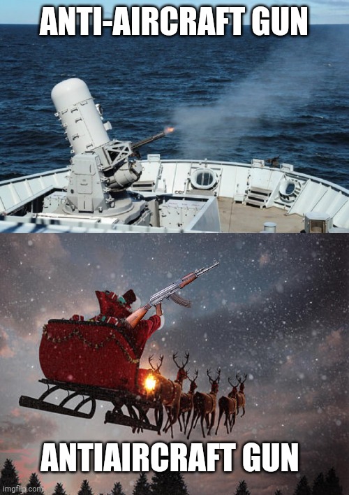 Image tagged in ciws minigun,santa claus riding on sleigh - Imgflip