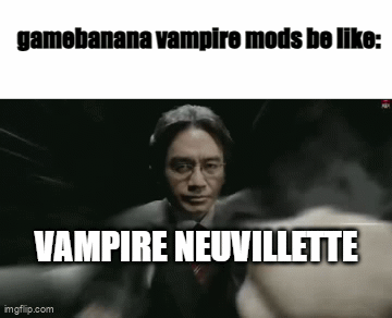 vampires mods on gamebanana - Imgflip