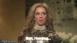 Bah, Humbug... - Imgflip