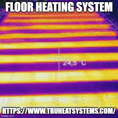 Floor Heating System - Imgflip