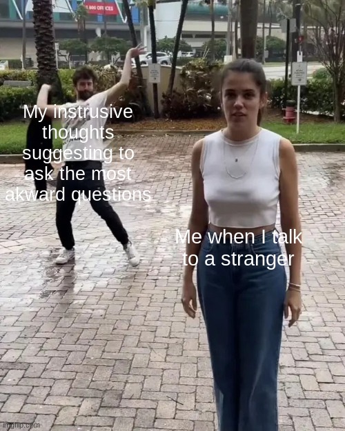 Girl standing and boy being goofy - Imgflip