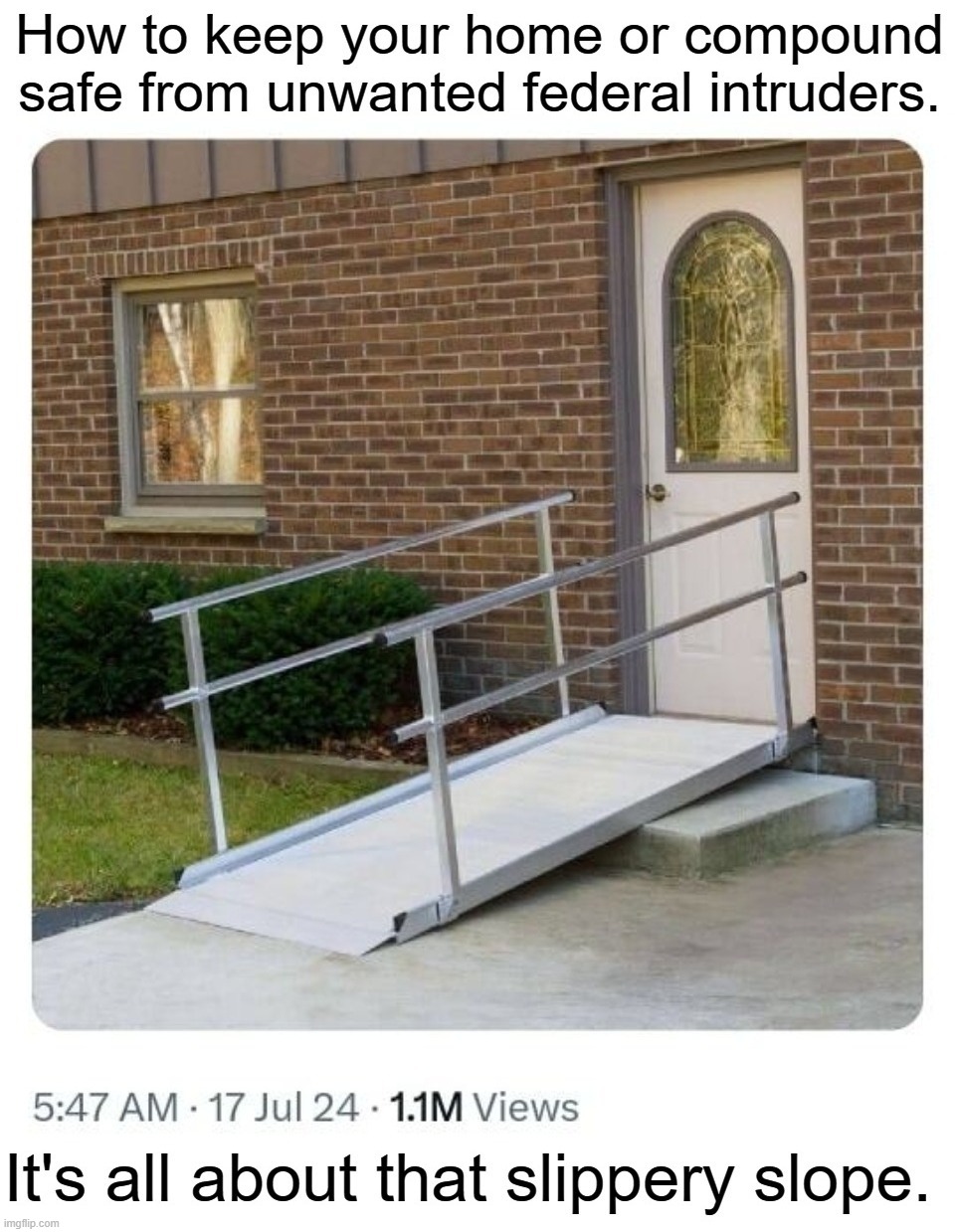 How to keep your home safe from unwanted federal intruders. - Imgflip