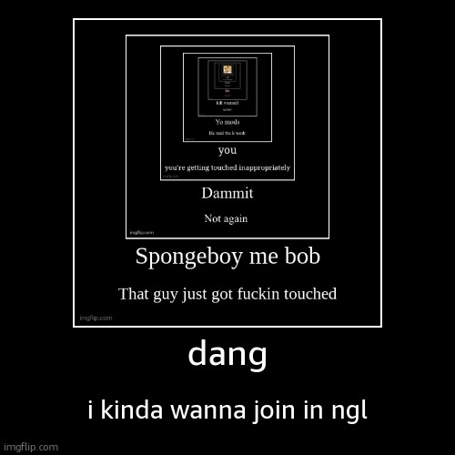 dang - Imgflip
