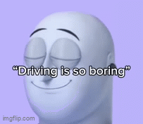 Make driving Exciting - Imgflip