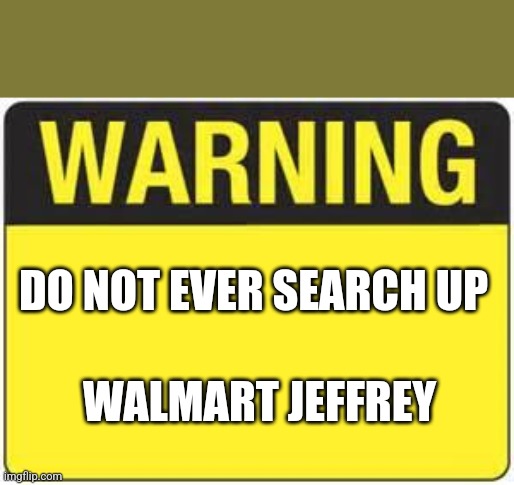 Please don't do it... - Imgflip
