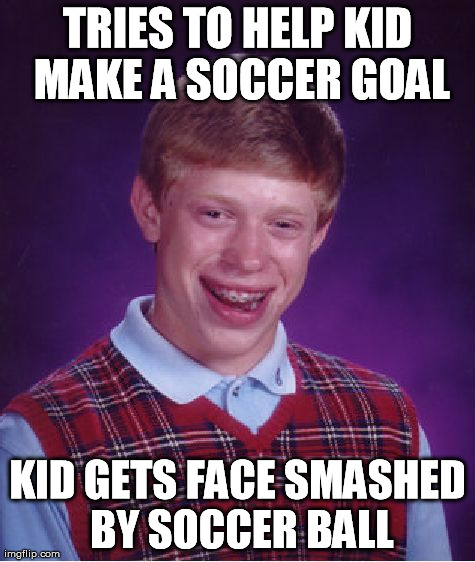 Bad Luck Brian Meme - Imgflip