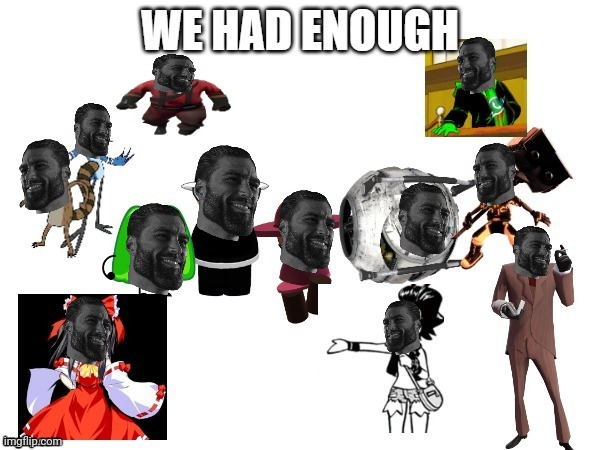 we had enough - Imgflip