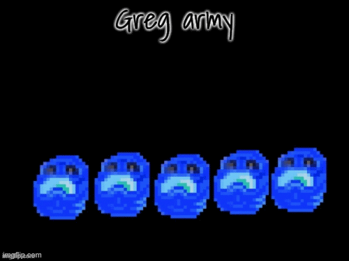 Greg army 2 - Imgflip