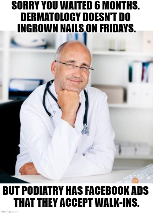 Memes of Podiatry | Page 64 | Student Doctor Network Forums
