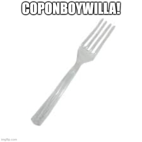 Disposable Fork - Imgflip