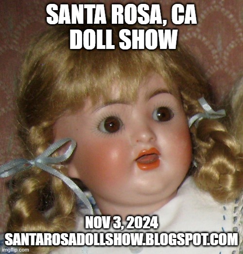 Santa Rosa Doll Show - Imgflip