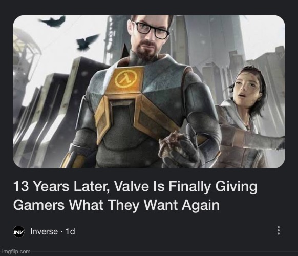 i imagine a decade after this people are gonna be joking that Valve can ...