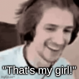 That's my girl! - Imgflip