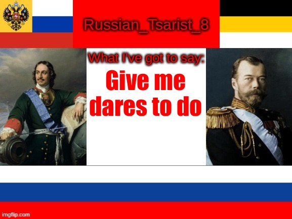 Russian_Tsarist_8 announcement temp - Imgflip