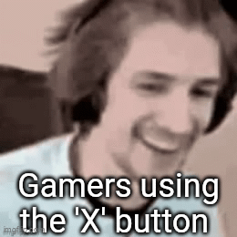 The 'X' button - Imgflip
