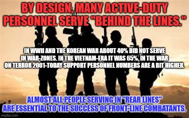 Many "Veterans," never see combat. - Imgflip