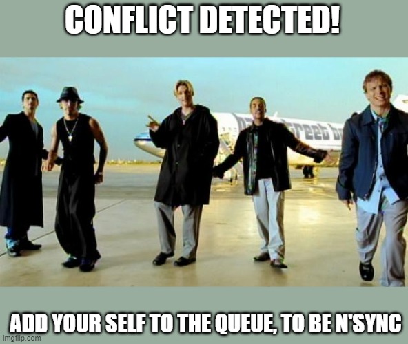 I want it that way backstreet boys - Imgflip