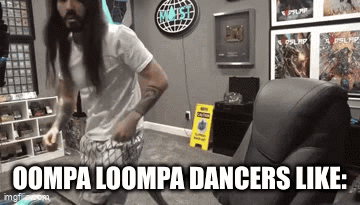 Oompa Loompa Dancers - Imgflip