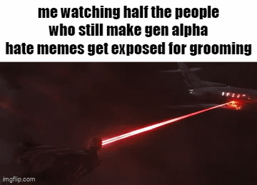 'guys i dont think gen alpha is actually bad-' gets jumped - Imgflip