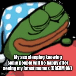 I can dream… - Imgflip