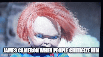 james cameron is a douche - Imgflip