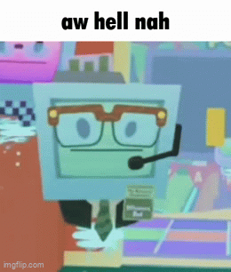 aw hell nah - Imgflip
