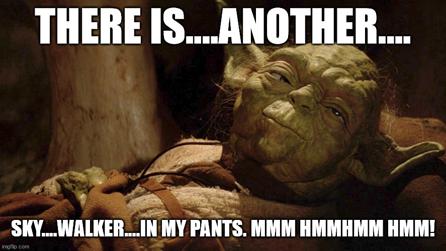 Yoda on his death bed trolling Luke - Imgflip