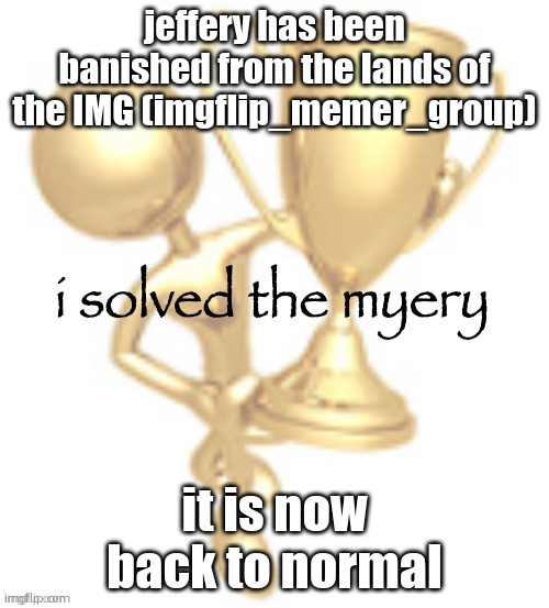 his user name was: sissies-stream-jeffrey - Imgflip