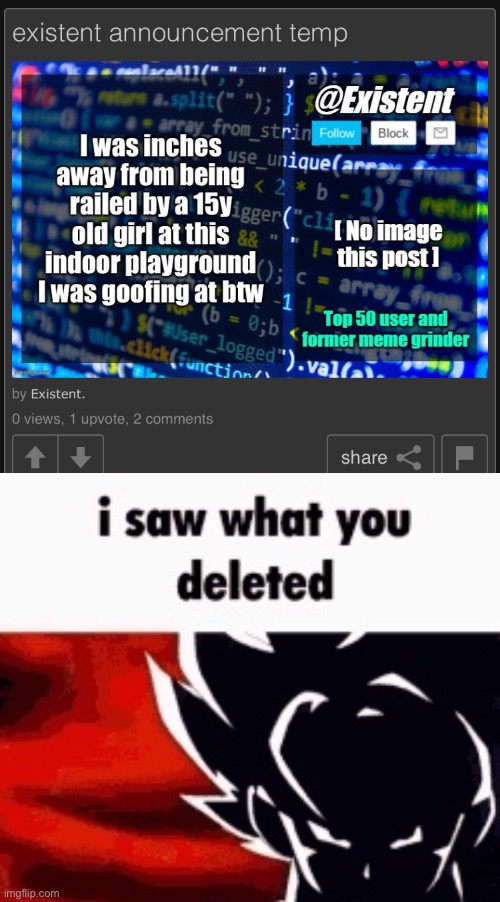 Image tagged in i saw what you deleted - Imgflip