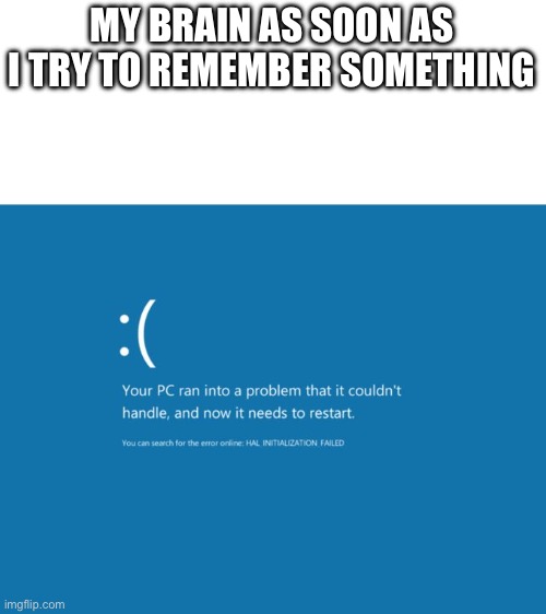 Blue Screen of Death - Imgflip