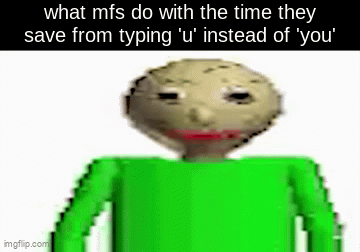 baldi jorkin it - Imgflip