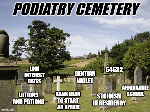 Memes of Podiatry | Page 66 | Student Doctor Network Forums