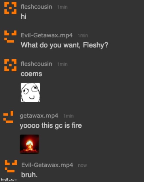 is it bad that im on a gc with just my self - Imgflip