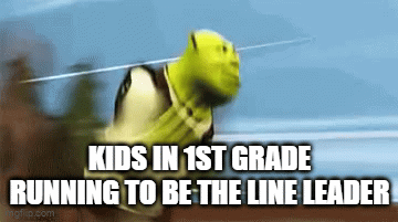gotta be first - Imgflip