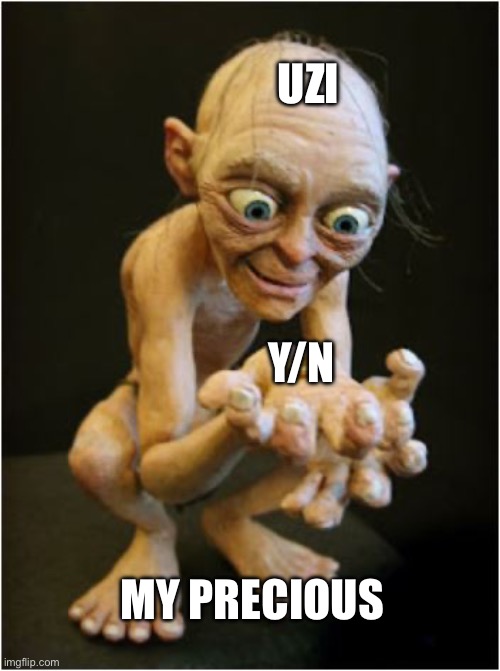 My Precious - Imgflip